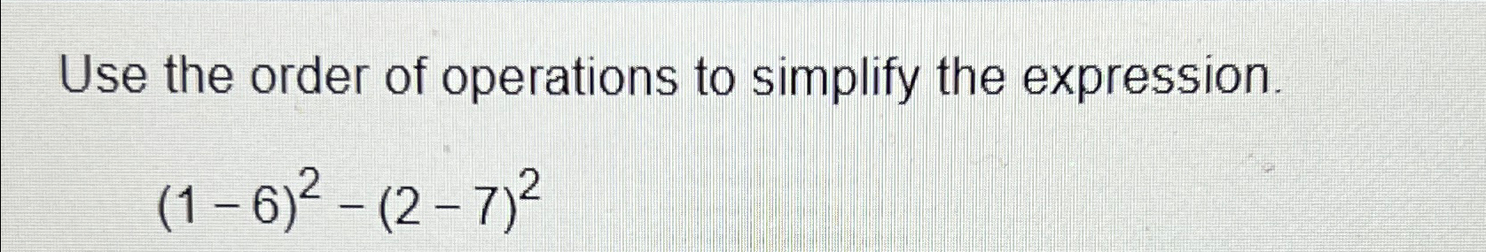 Solved Use the order of operations to simplify the | Chegg.com