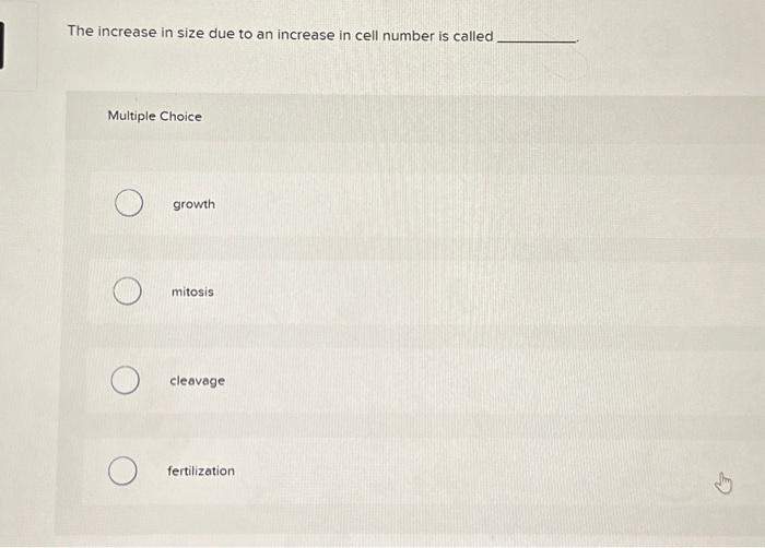 Solved The increase in size due to an increase in cell | Chegg.com
