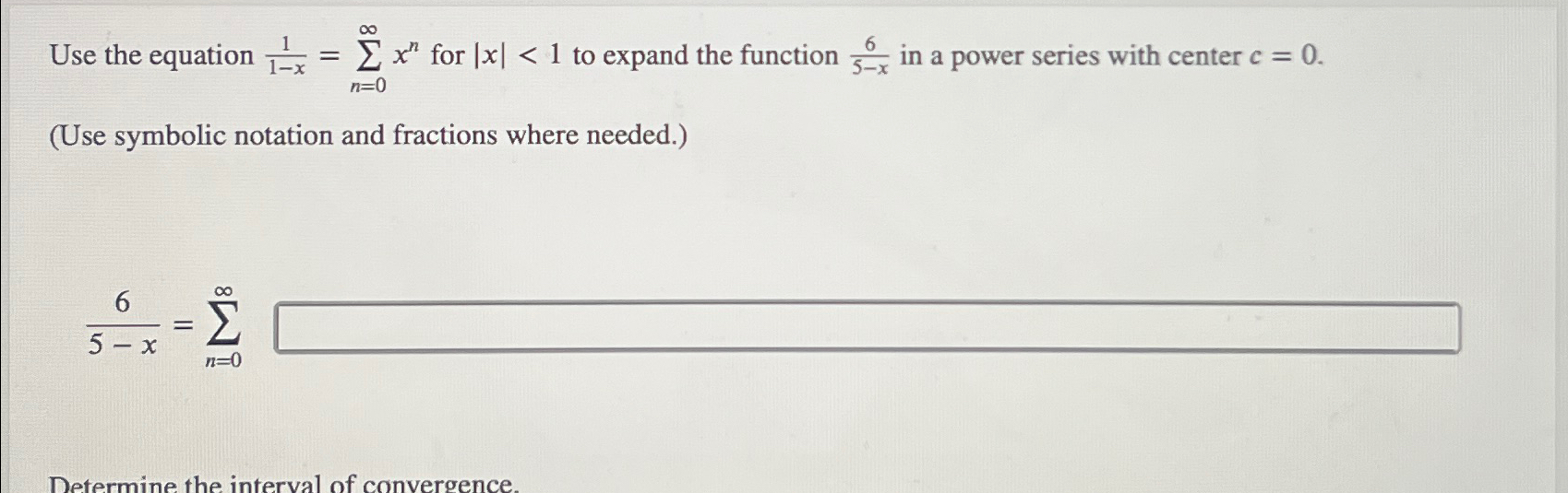 Solved Use the equation 11-x=∑n=0∞xn ﻿for |x|