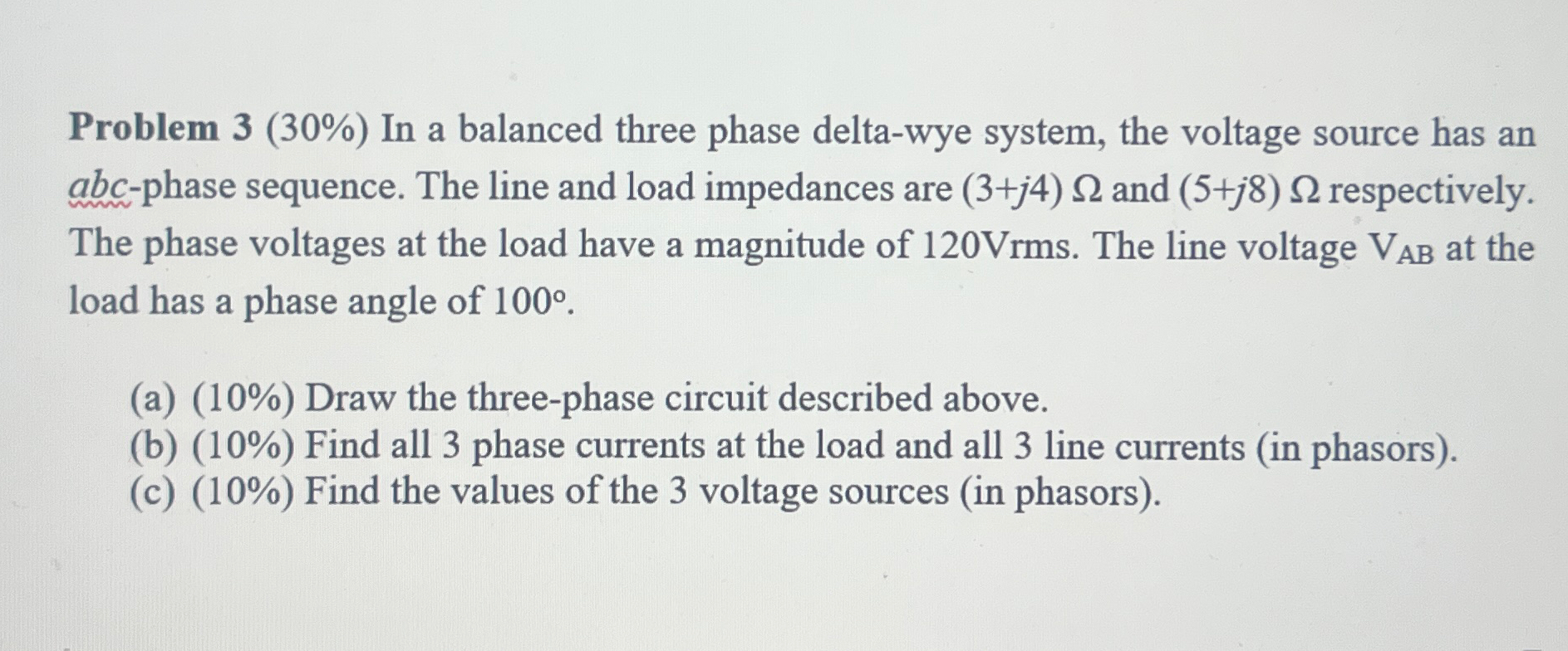 Solved Problem 3 (30%) ﻿In a balanced three phase delta-wye | Chegg.com