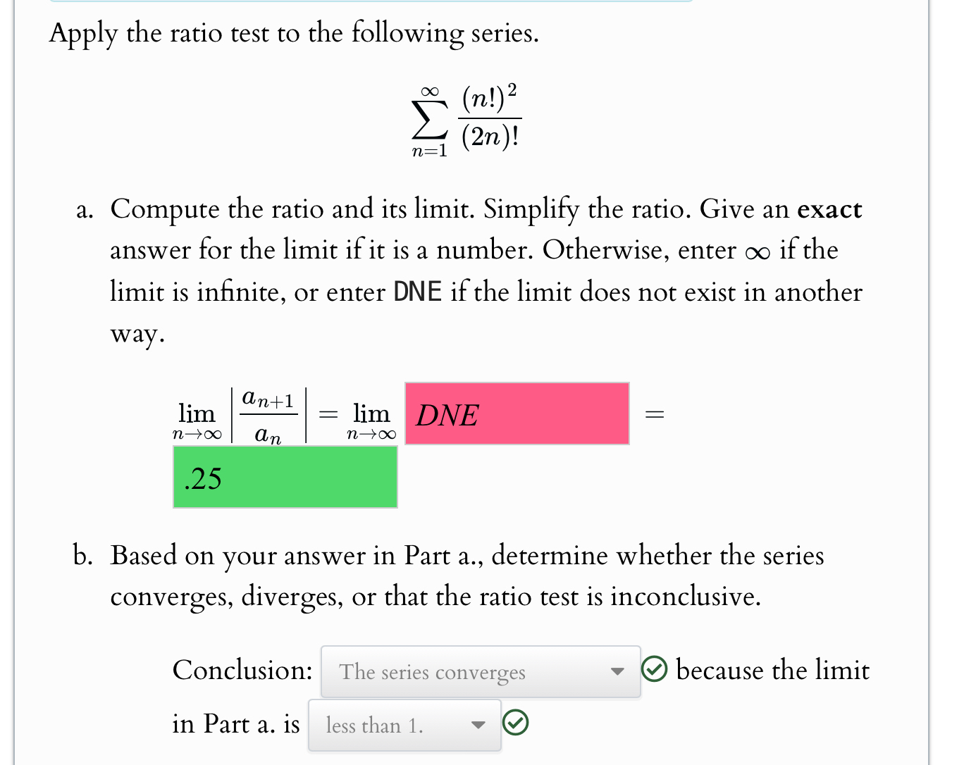 Solved Apply the ratio test to the following | Chegg.com