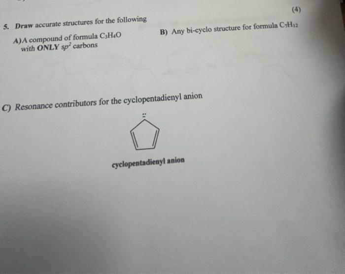 Solved 5. Draw accurate structures for the following A) A | Chegg.com