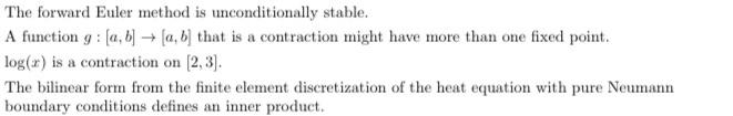 The forward Euler method is unconditionally stable. A | Chegg.com