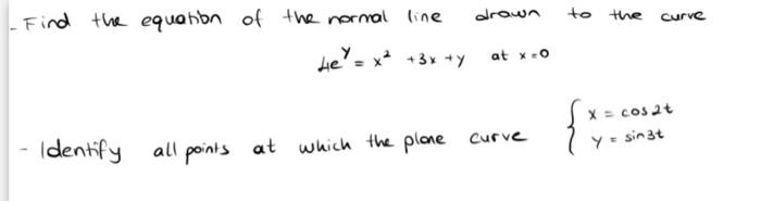 Solved - Find the equation of the normal line drawn to the | Chegg.com