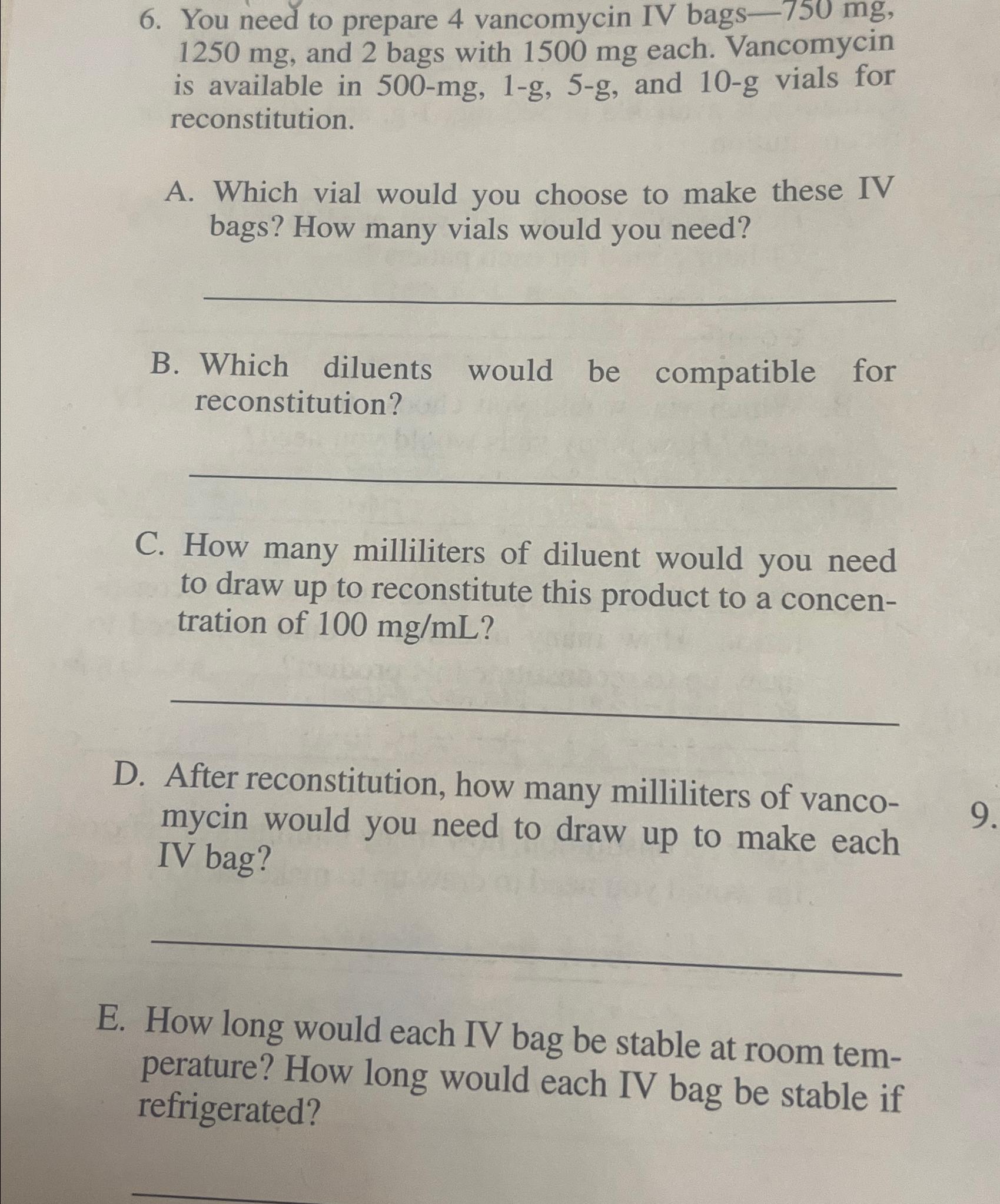 Solved You Need To Prepare 4 ﻿vancomycin Iv