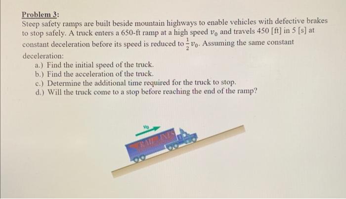 Solved Problem 3: Steep safety ramps are built beside | Chegg.com
