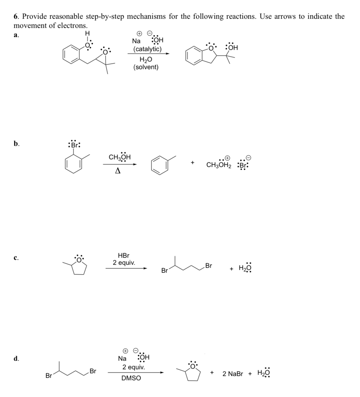 Solved Provide reasonable step-by-step mechanisms for the | Chegg.com