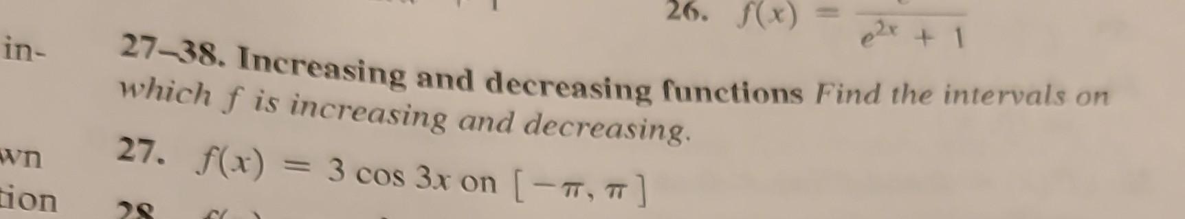 Solved 27-38. Increasing and decreasing functions Find the | Chegg.com