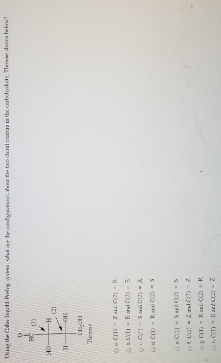 Solved Using the Cahn-Ingold-Prelog system, what are the | Chegg.com