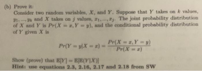 Solved (b) Prove it: Consider two random variables, X, and | Chegg.com