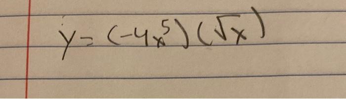 Solved y=(−4x5)(x) | Chegg.com