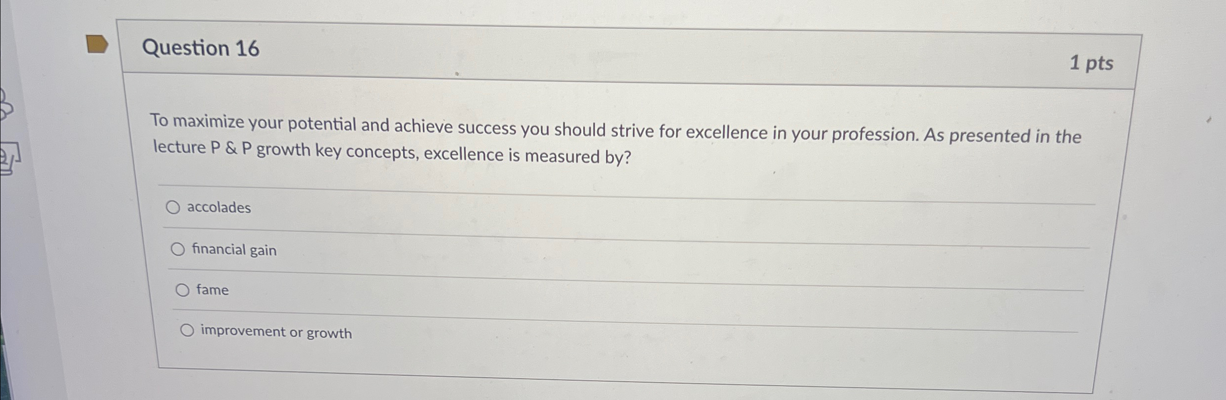 Solved Question 161 ﻿ptsTo maximize your potential and | Chegg.com