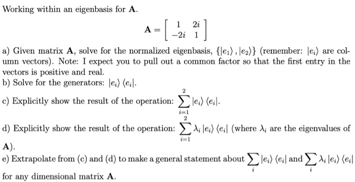 Solved - [ Working within an eigenbasis for A. 1 2i A= -2i 1 | Chegg.com