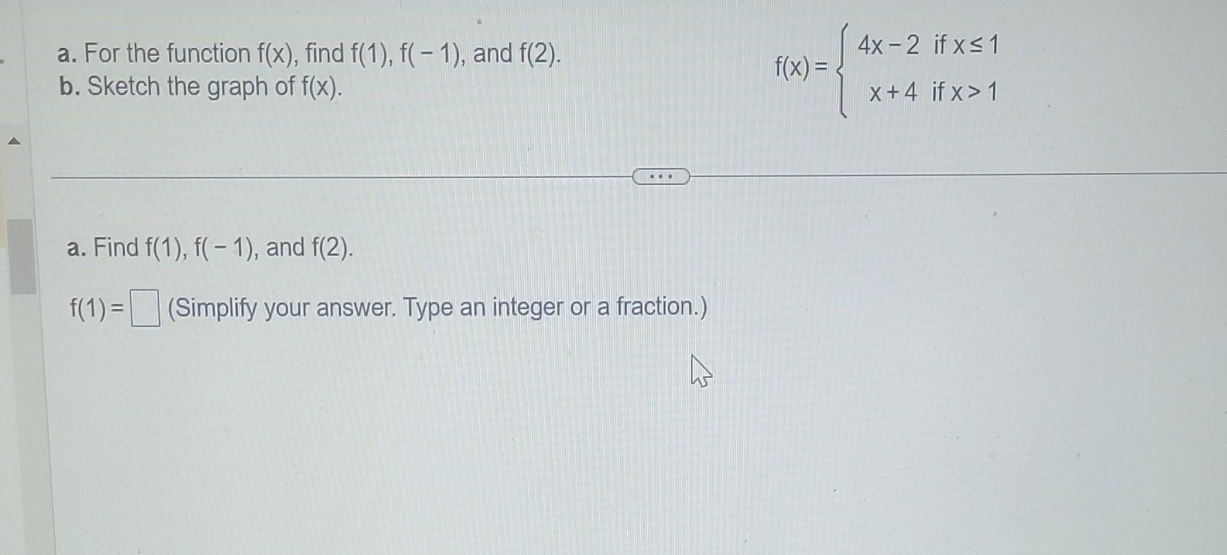 Solved a. For the function f(x), find f(1),f(−1), and f(2). | Chegg.com