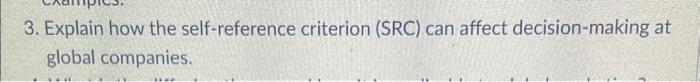 3. Explain how the self-reference criterion (SRC) can | Chegg.com