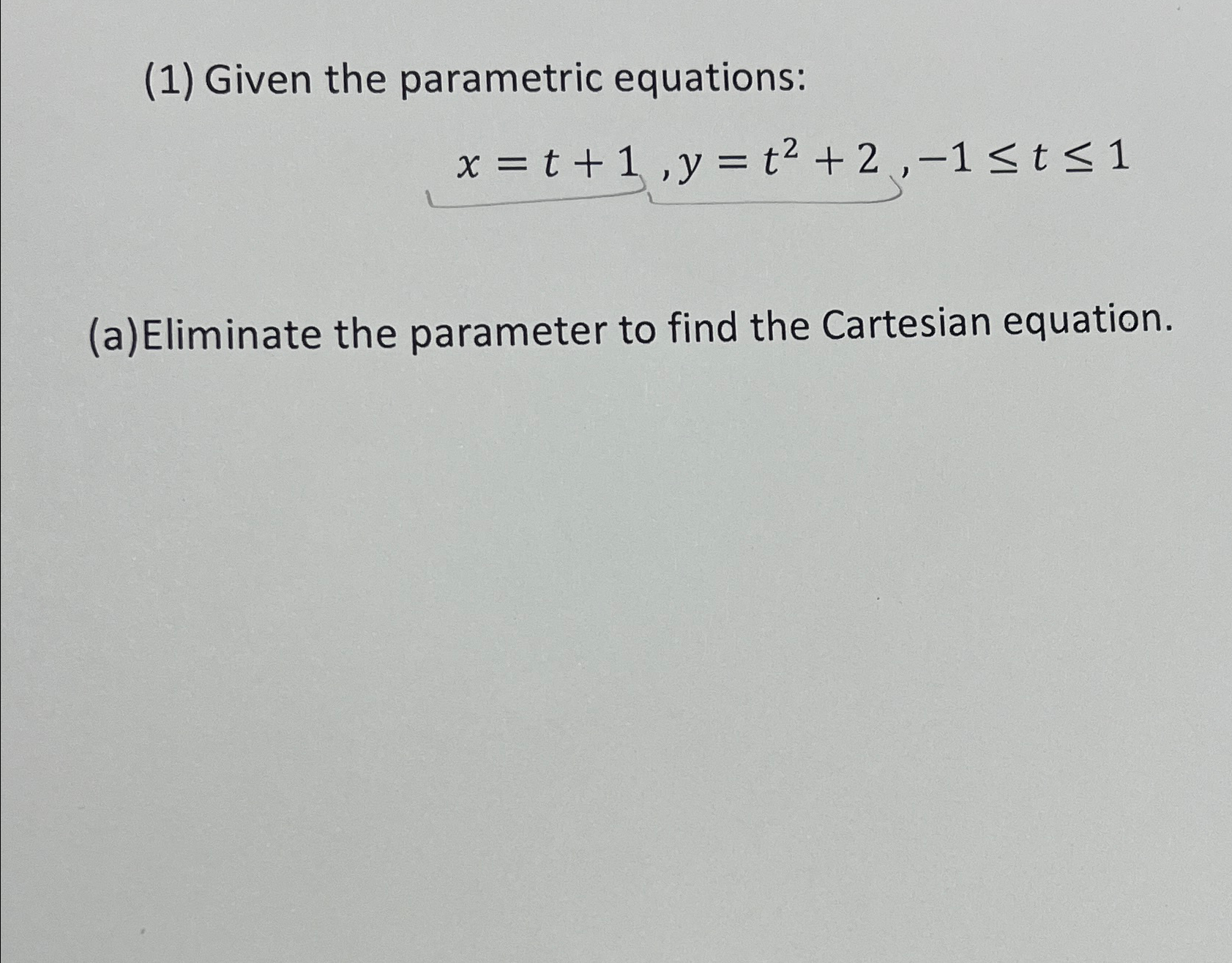 Solved (1) ﻿Given the parametric | Chegg.com
