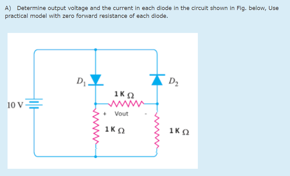 Solved A) Determine output voltage and the current in each | Chegg.com Solved A) Determine output voltage and the current in each | Chegg.com