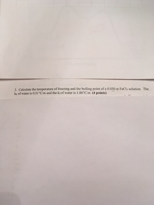 Solved 2. Calculate the temperature of freezing and the | Chegg.com