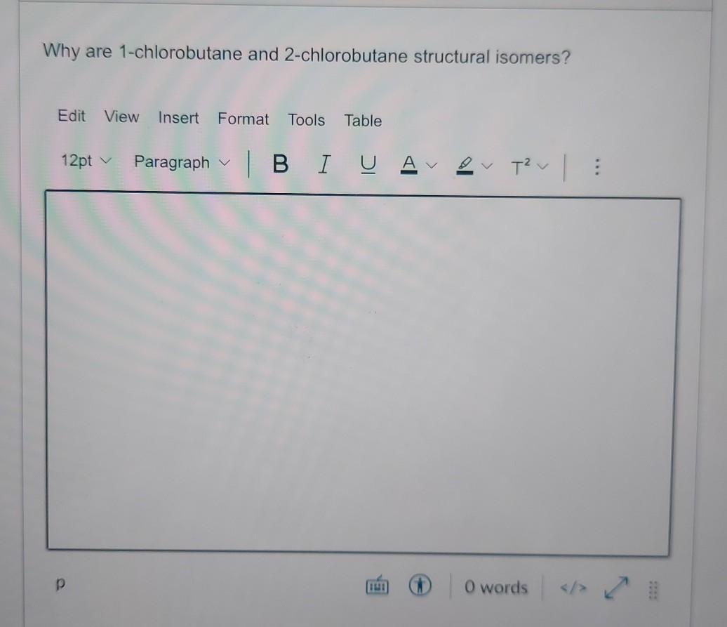 Solved Why are 1-chlorobutane and 2-chlorobutane structural | Chegg.com