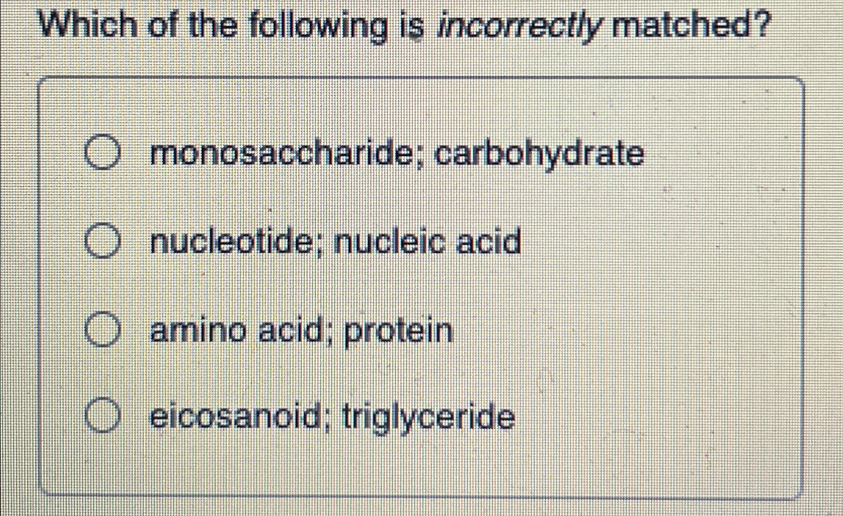 Solved Which of the following is incorrectly | Chegg.com
