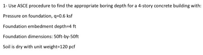 1- Use ASCE procedure to find the appropriate boring | Chegg.com