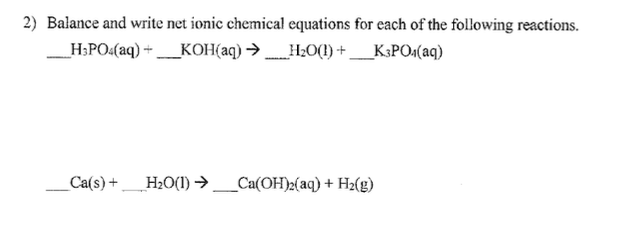 Solved Balance and write net ionic chemical equations for | Chegg.com