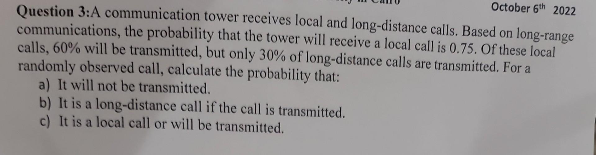 Solved Question 3:A communication tower receives local and | Chegg.com