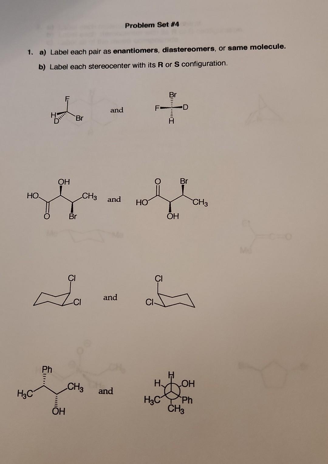 Solved 1. a) Label each pair as enantiomers, diastereomers, | Chegg.com