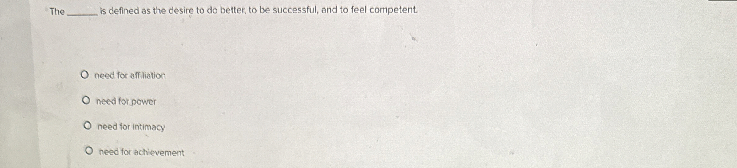 Solved The q, ﻿is defined as the desire to do better, to be | Chegg.com