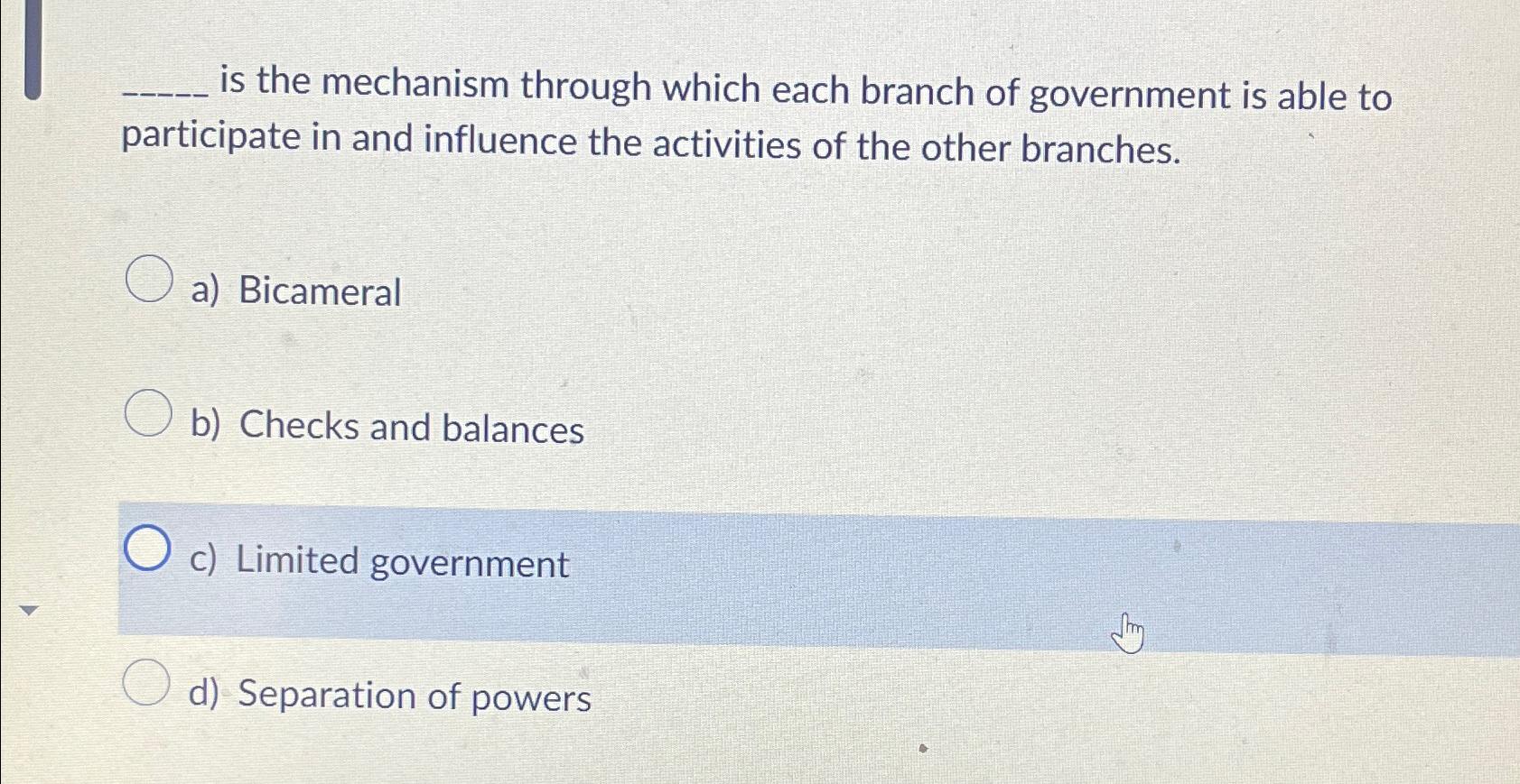 Solved is the mechanism through which each branch of | Chegg.com