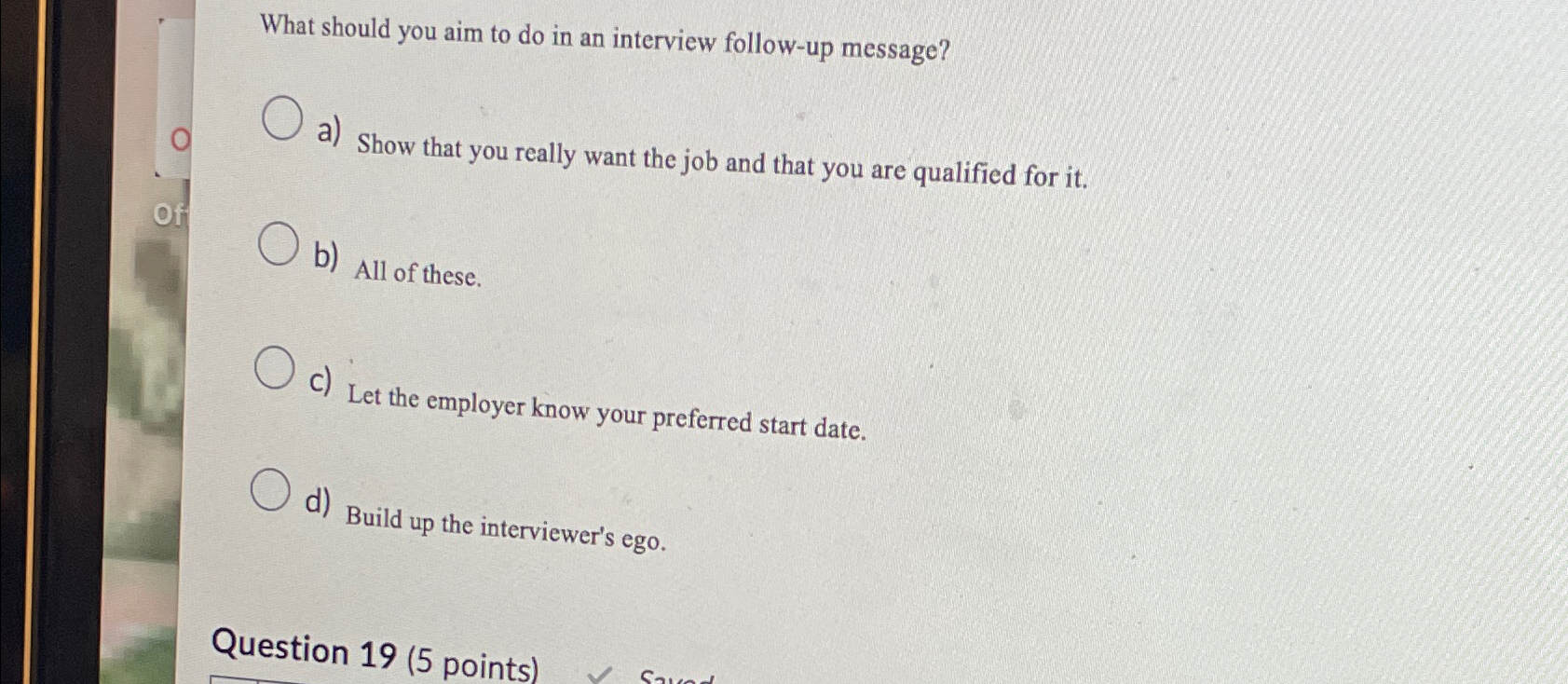 Solved What should you aim to do in an interview follow-up | Chegg.com