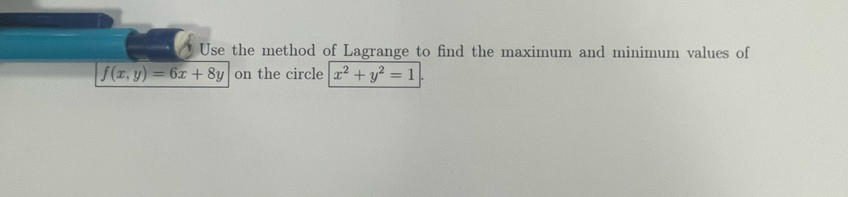 Solved Use the method of Lagrange to find the maximum and | Chegg.com
