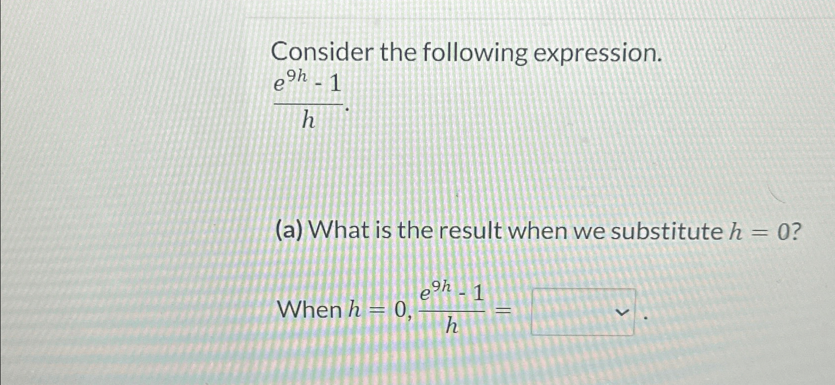 Solved Consider the following expression.e9h-1h. ﻿(a) ﻿What | Chegg.com