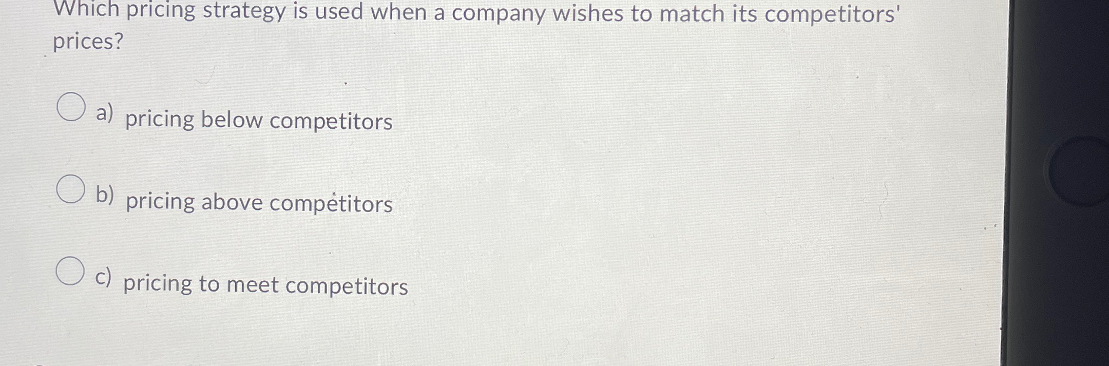 Solved Which pricing strategy is used when a company wishes | Chegg.com