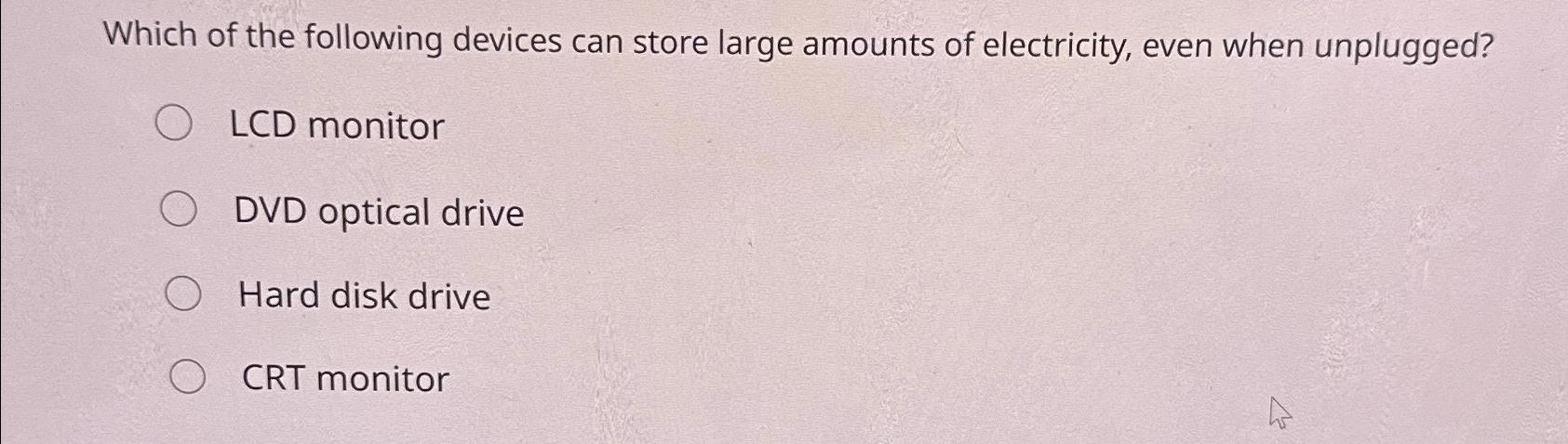 Solved Which of the following devices can store large | Chegg.com