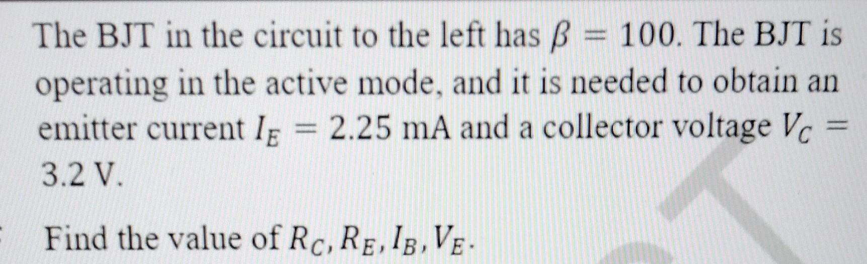 Solved The BJT in the circuit to the left has β=100. The BJT | Chegg.com