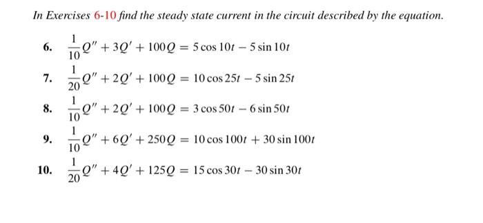 Solved In Exercises 6-10 find the steady state current in | Chegg.com