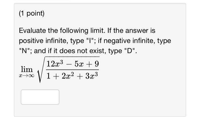 Solved Evaluate the following limit. If the answer is | Chegg.com