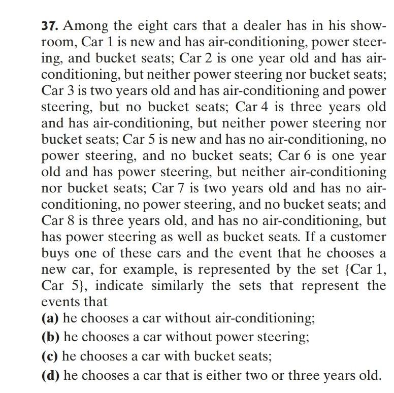 Solved 37. Among the eight cars that a dealer has in his | Chegg.com