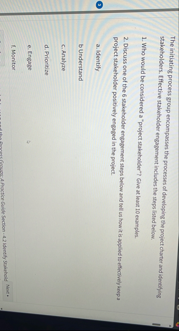 Solved The initiating process group encompasses the | Chegg.com