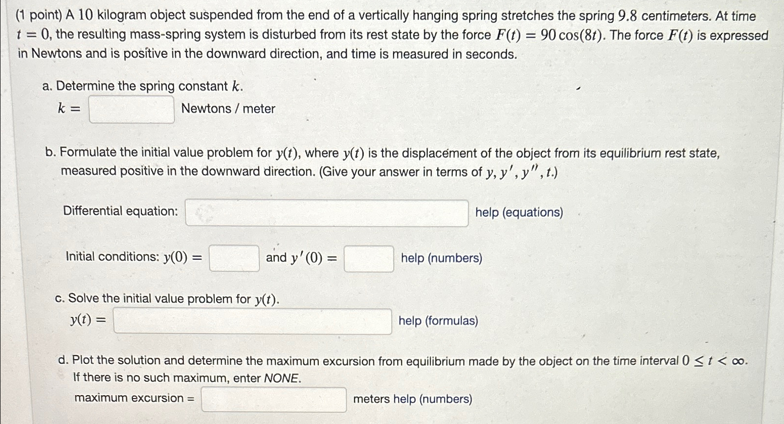 Solved (1 ﻿point) ﻿A 10 ﻿kilogram object suspended from the | Chegg.com