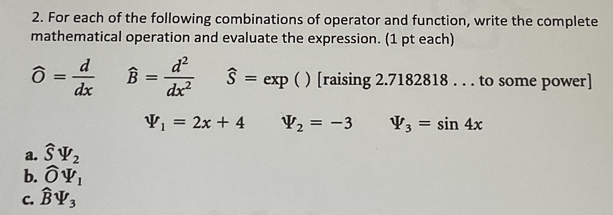 Solved For each of the following combinations of operator | Chegg.com