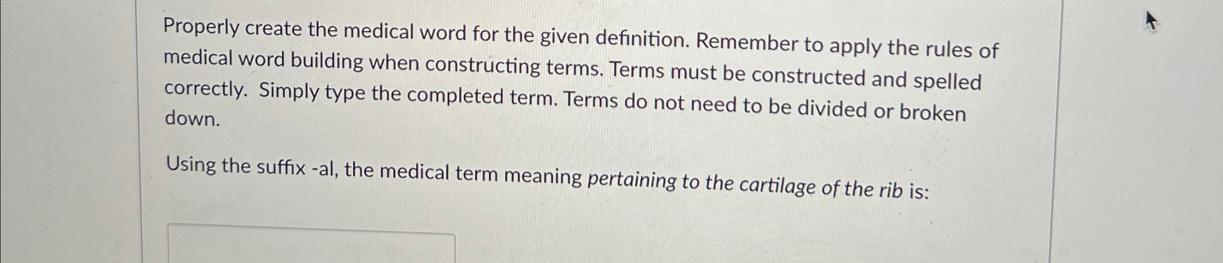 Solved Properly create the medical word for the given | Chegg.com