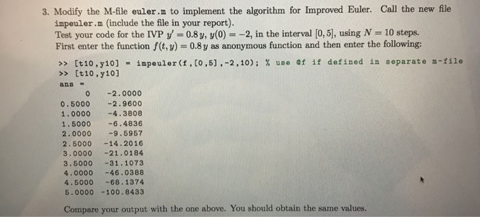 Solved 3. Modify the M-file euler.m to implement the | Chegg.com