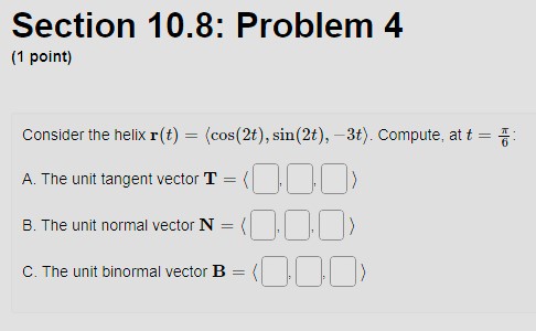 Solved Section 10.8: Problem 4(1 ﻿point)Consider the helix | Chegg.com