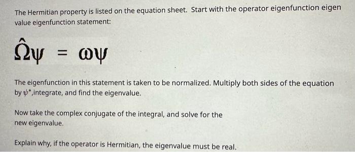 Solved The Hermitian property is listed on the equation | Chegg.com