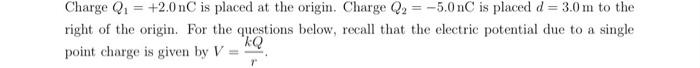 Solved Charge Q1=+2.0nC is placed at the origin. Charge | Chegg.com