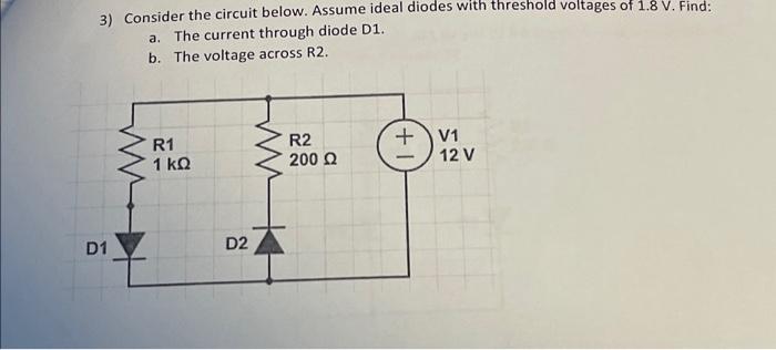 Solved 3) Consider the circuit below. Assume ideal diodes | Chegg.com