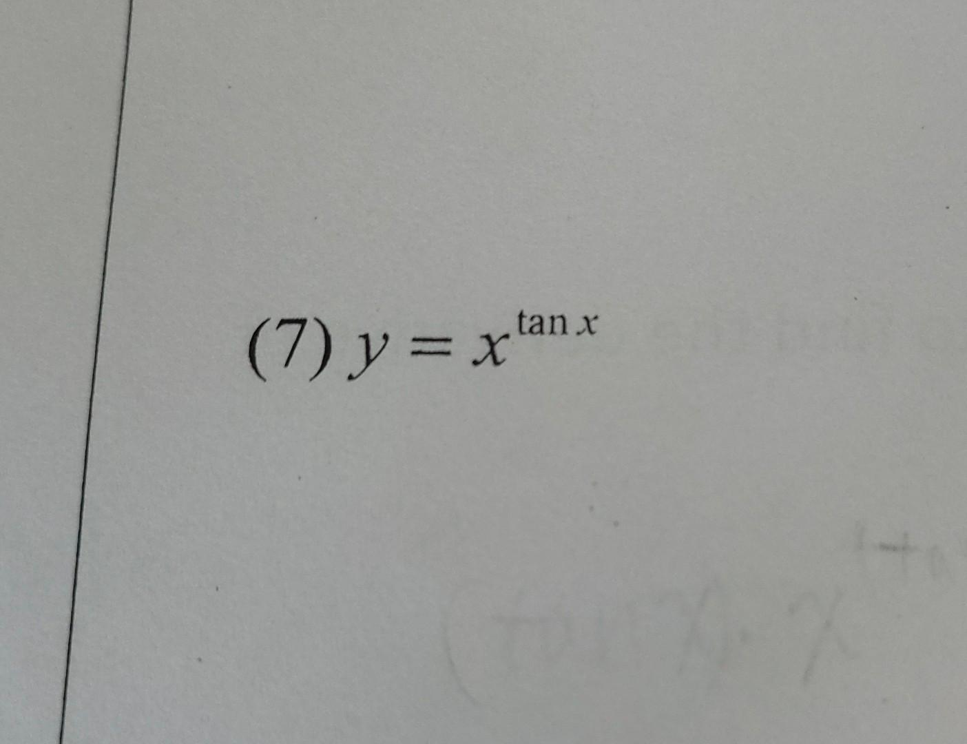 Solved (7) y=xtanx | Chegg.com