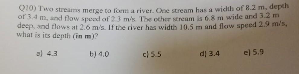 Solved Q10) Two streams merge to form a river. One stream | Chegg.com